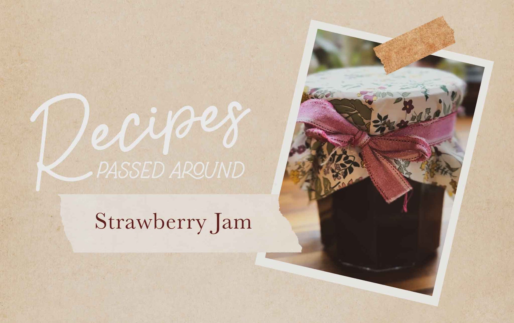 Our Family’s Strawberry Jam Recipe - Write To Me AU
